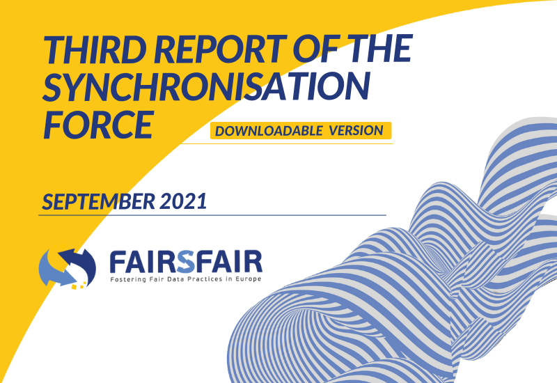 The Report of the Third Synchronisation Force event is out! | FAIRsFAIR